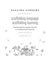 Scaffolding language, scaffolding learning : teaching English language ...